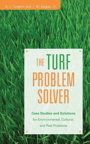 Turf Problem Solver : Case Studies and Solutions for Environmental ...