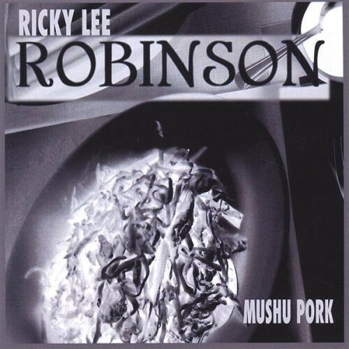 Mushu Pork * by Ricky Lee Robinson (CD, Jul-2005, Hypnodisk Records) | eBay