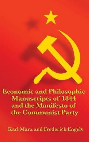 Karl Marx Economic and Philosophic Manuscripts of 1844 and the ...