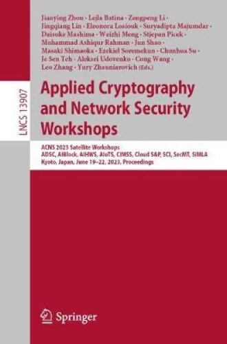 Applied Cryptography and Network Security Workshops: ACNS 2023 Satellite | eBay
