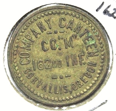 Corvallis Oregon Company M Canteen 162nd Inf Good for 25c Trade Brass ...