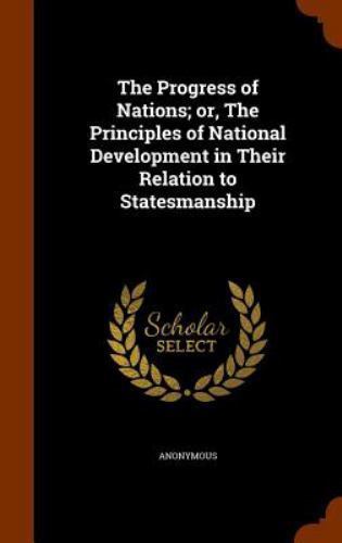 Progress of Nations; or, the Principles of National Development in ...
