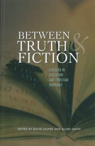 Between Truth and Fiction : A Narrative Reader in Literature and ...