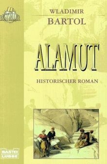 Alamut. Historischer Roman. von Bartol, Wladimir | Buch | Zustand sehr ...
