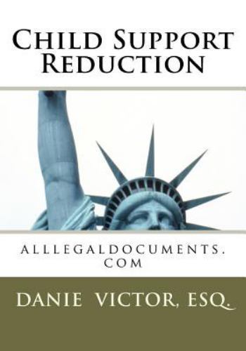 Child Support Reduction Forms and Guides : Alllegaldocuments.com by ...