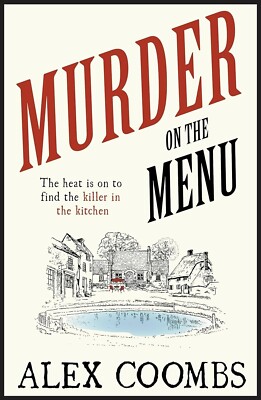 Murder on the Menu Alex Coombs Book Cosy Murder Mystery | eBay UK