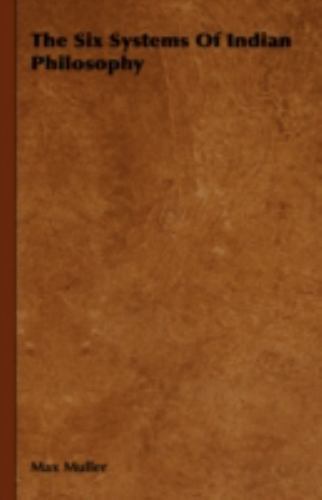 Six Systems of Indian Philosophy by Max Muller (2008, Hardcover) for ...