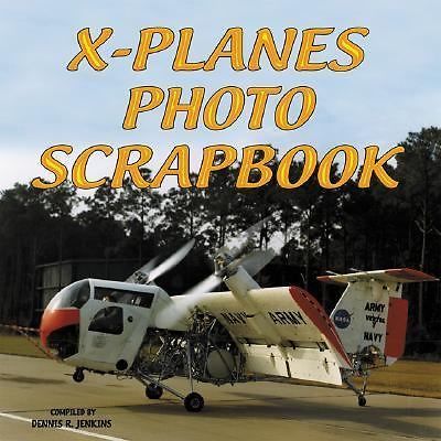 X-Planes Photo Scrapbook by Dennis R. Jenkins (2004, Trade Paperback ...