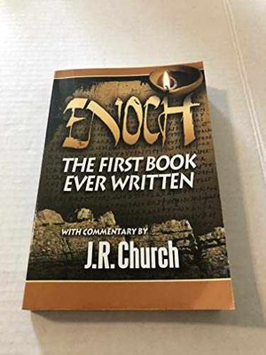 Enoch: The First Book Ever Written - Paperback, by J.R. Church - Good ...