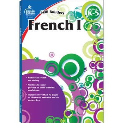 French I, Grades K - 5 by Carson Dellosa Education: New 9781936023189| eBay