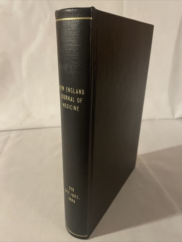 1985 October-December, New England Journal of Medicine Bound Vol. #313 ...
