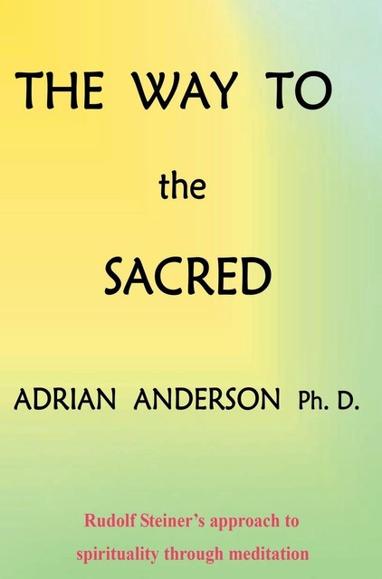 The Way to the Sacred von Adrian Anderson (2014, Gebundene Ausgabe ...