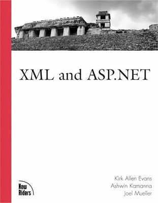 XML and ASP.NET by Joel Mueller, Ashwin Kamanna, Kirk Allen Evans (Paperback, 2002) for sale ...