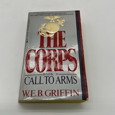 The Corps Book II Call To Arms - W.E.B. Griffin BO | eBay