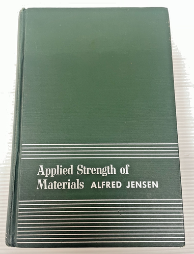 Vintage - Applied Strength of Materials by Alfred Jensen (H/C 1957 ...