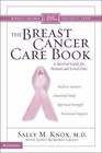 The Breast Cancer Care Book: A Survival Guide for Patients and Loved ...