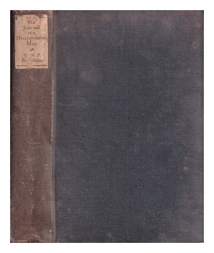 BARBELLION, w. n. P. (1889-1919) The journal of a disappointed man / W ...