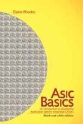 ASIC Basics: Black and white Edition by Elaine Rhodes (2008, Trade ...