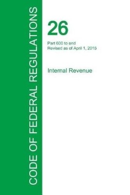 Office of the Fed Code of Federal Regulations Title 26, Volume 22 ...