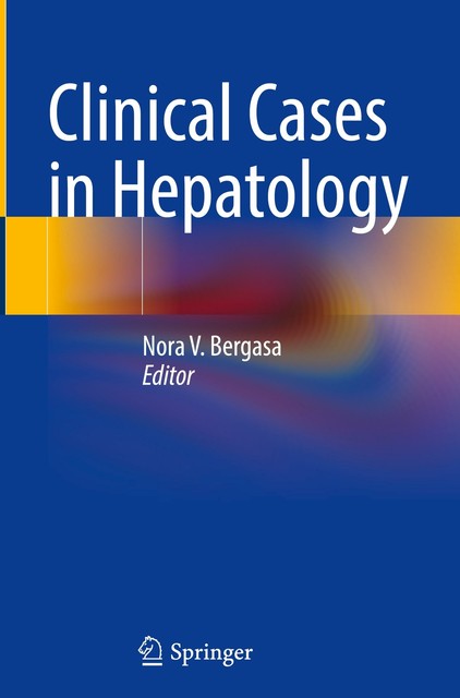 Clinical Cases in Hepatology von Nora V. Bergasa (2021, Gebundene ...