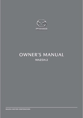 MAZDA 2 CAR OWNERS MANUAL HANDBOOK - ALL YEARS - NEW PRINT FREE POST ...