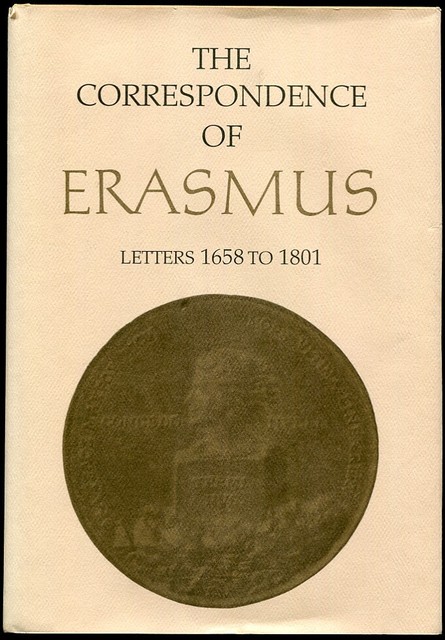 Collected Works of Erasmus Ser.: The Correspondence of Erasmus Vol. 12 ...