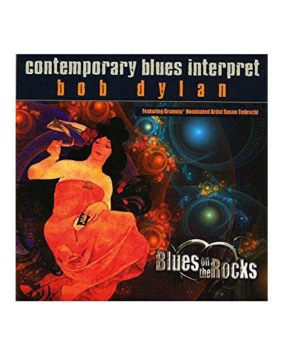 NEW Contemporary Blues Interpret Bob Dylan: Blues on the Rocks CD ...