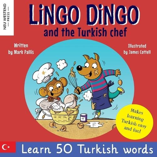 Mark Pallis Lingo Dingo and the Turkish chef (Tascabile) 9781915337498 ...