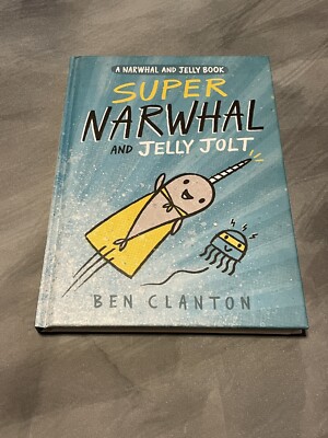 Super Narwhal and Jelly Jolt (A Narwhal and Jelly Book) Hardcover Ben ...