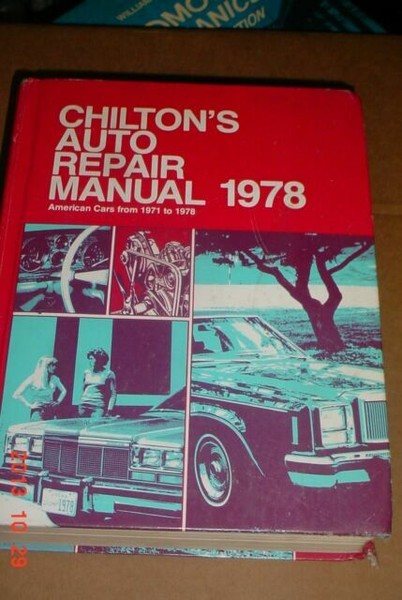 Chilton's Auto Repair Manual 1978 by Chilton Automotive Editorial Staff ...