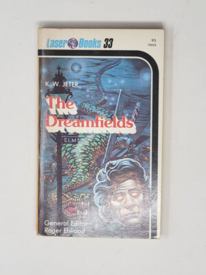 K.W. JETER (KELLY FREAS) SIGNED 1ST - The Dreamfields (Laser Books, #33 ...