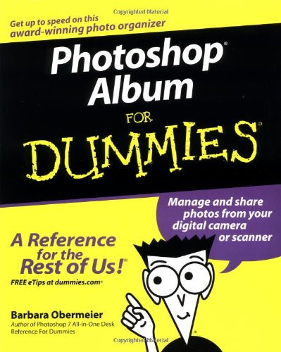 PHOTOSHOP ALBUM FOR DUMMIES (FOR DUMMIES SERIES) By Barbara Obermeier ...