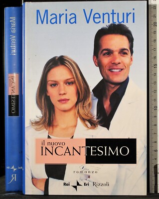 IL NUOVO INCANTESIMO. MARIA VENTURI. RAI ERI/RIZZOLI. 1ED ...