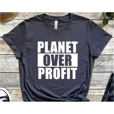 Earth Day Planet Over Profit Shirt Novelty Sarcastic Cool Graphic ...