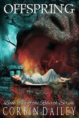 Offspring: Book Two of the Rebirth Series by Corbin Dailey (Paperback ...