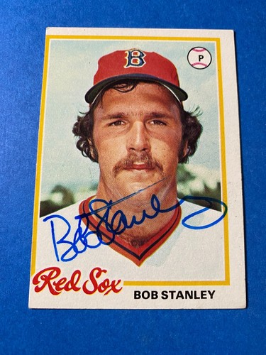 BOB STANLEY 1978 TOPPS #186 AUTO IP SIGNED BOSTON RED SOX ALL STAR ...