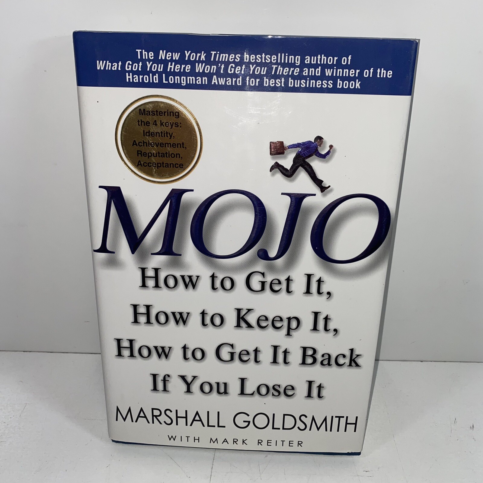 Mojo How to Get It How to Keep It SIGNED Marshall Goldsmith 2009 HC 1ST ...