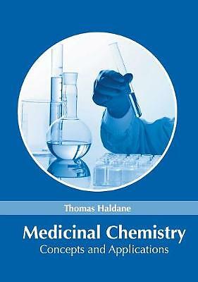 Medicinal Chemistry: Concepts and Applications by Thomas Haldane ...