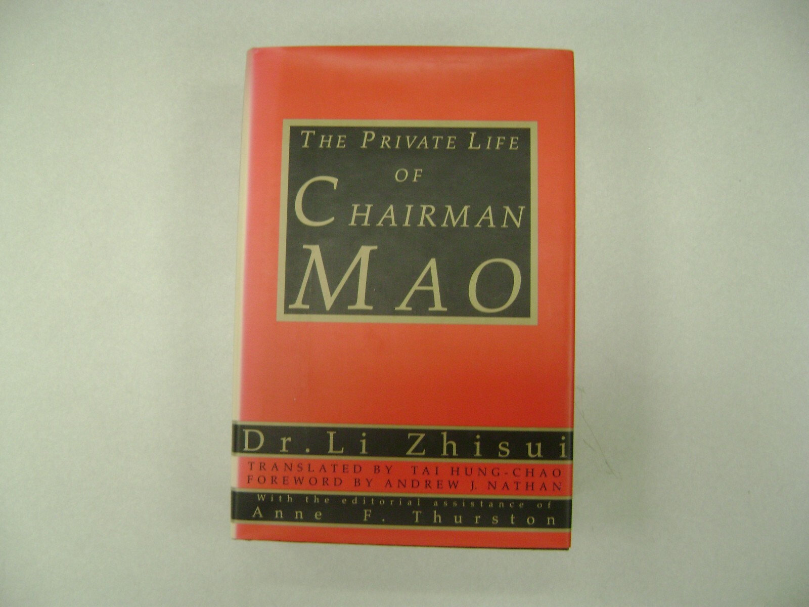 The Private Life of Chairman Mao by Li, Zhi-Sui & Li Zhisui 1st Edition ...