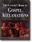 THE CANTOR'S BOOK OF GOSPEL ACCLAMATIONS--BATASTINI, By Robert J ...