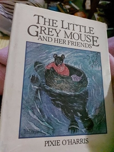 The Little Grey Mouse And Her Friends by O'Harris Pixie children's book ...