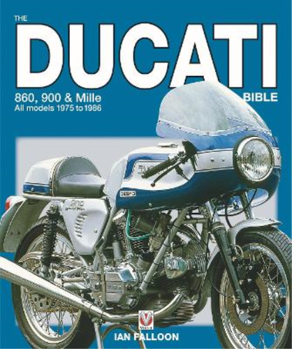 Ian Falloon The Ducati 860, 900 and Mille Bible (Poche) | eBay