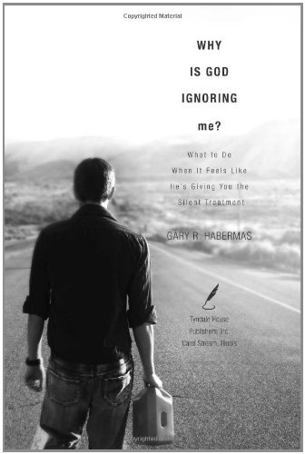 WHY IS GOD IGNORING ME: WHAT TO DO WHEN IT FEELS LIKE HE'S By Gary R ...
