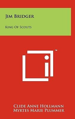 Jim Bridger: King Of Scouts by Hollmann, Clide Anne -Hcover ...