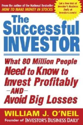 The Successful Investor: What 80 Million People Need to Know to Inve ...