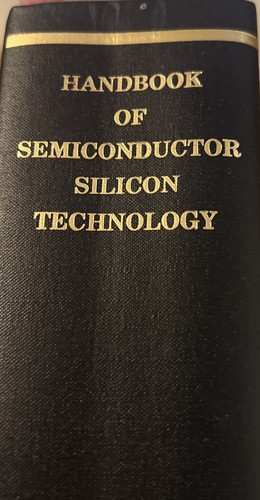 Handbook of the semiconductor silicon technology by Omah Herring Hunt ...
