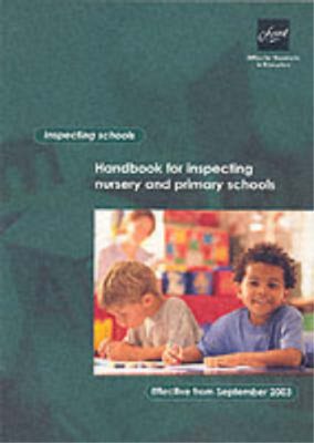 Handbook for Inspecting Primary and Nursery Schools (Ofsted Handbook ...