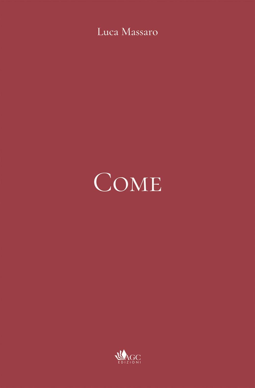 Luca Massaro Come. Quaderno di poesie degli ultimi quatt (Paperback) (UK IMPORT) | eBay