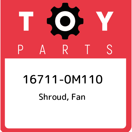 16711-0M110 Toyota Shroud, fan 167110M110, New Genuine OEM Part | eBay
