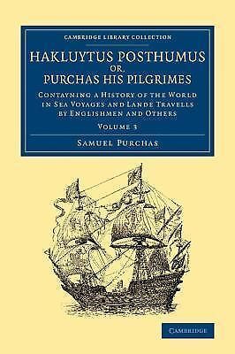 Cambridge Library Collection-Maritime Exploration Ser.: Hakluytus ...